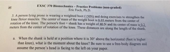 Solved EXSC 370 Biomechanics - Practice Problems | Chegg.com