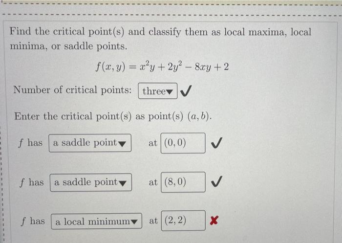 Solved Find the critical point(s) and classify them as local | Chegg.com