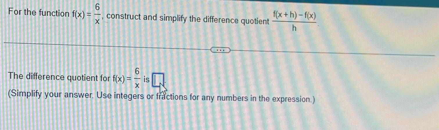 Solved For the function f(x)=6x, ﻿construct and simplify the | Chegg.com