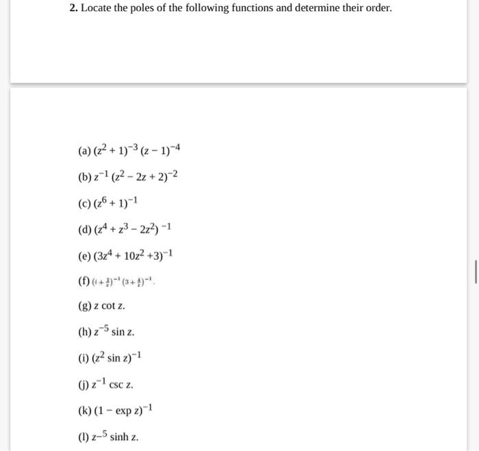 Solved 2. Locate the poles of the following functions and | Chegg.com