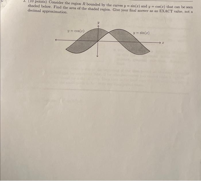 Solved 3. (10 points) Consider the region R bounded by the | Chegg.com