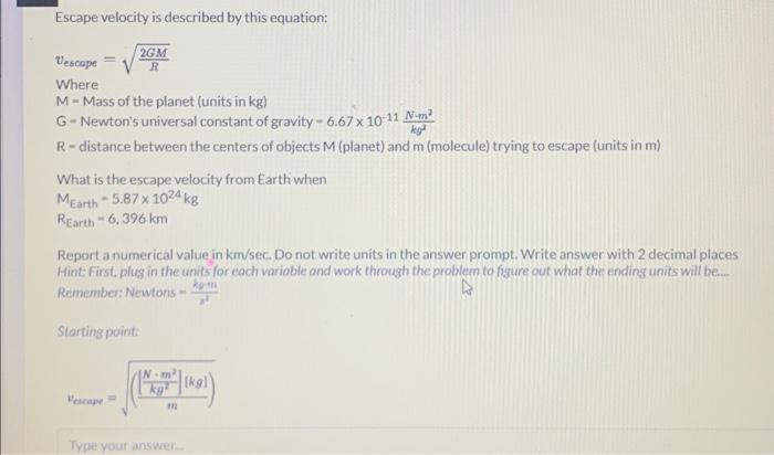 Solved Escape velocity is described by this equation: | Chegg.com