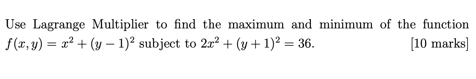Solved Use Lagrange Multiplier to find the maximum and | Chegg.com