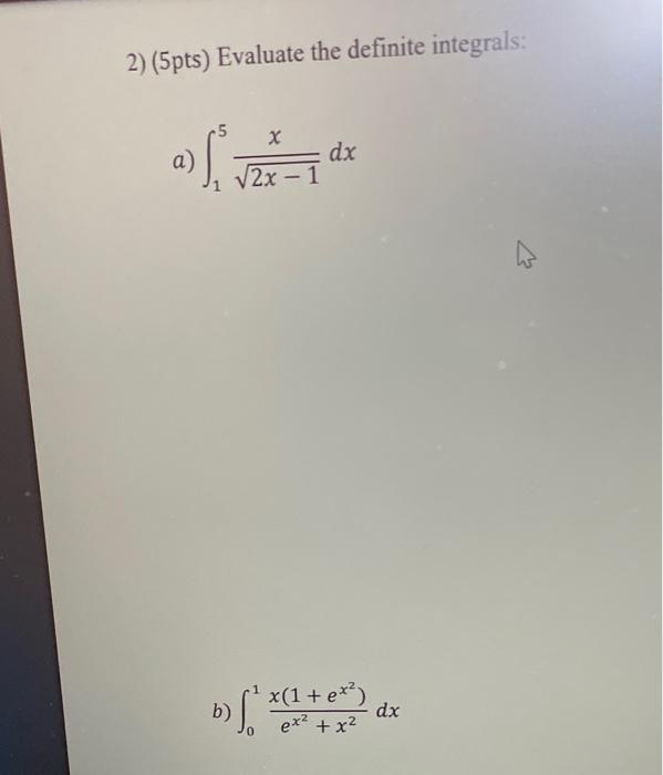 Solved 2) (5pts) Evaluate the definite integrals: • f₁² √₂ | Chegg.com