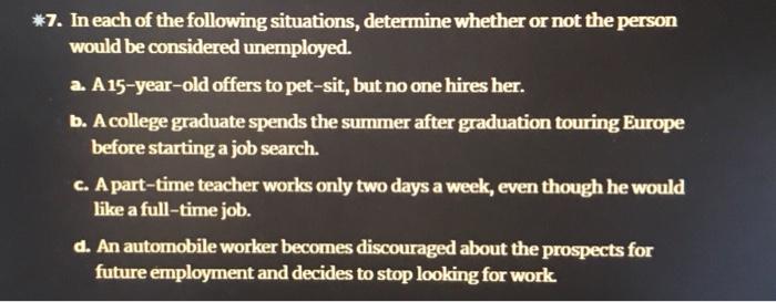 Solved *7. In each of the following situations, determine | Chegg.com