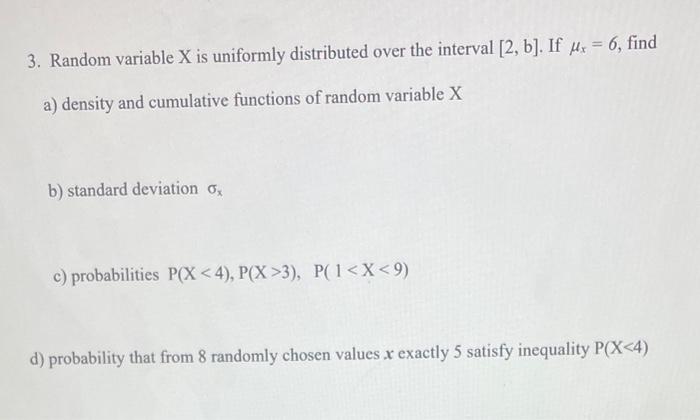Solved 3 Random Variable X Is Uniformly Distributed Over 