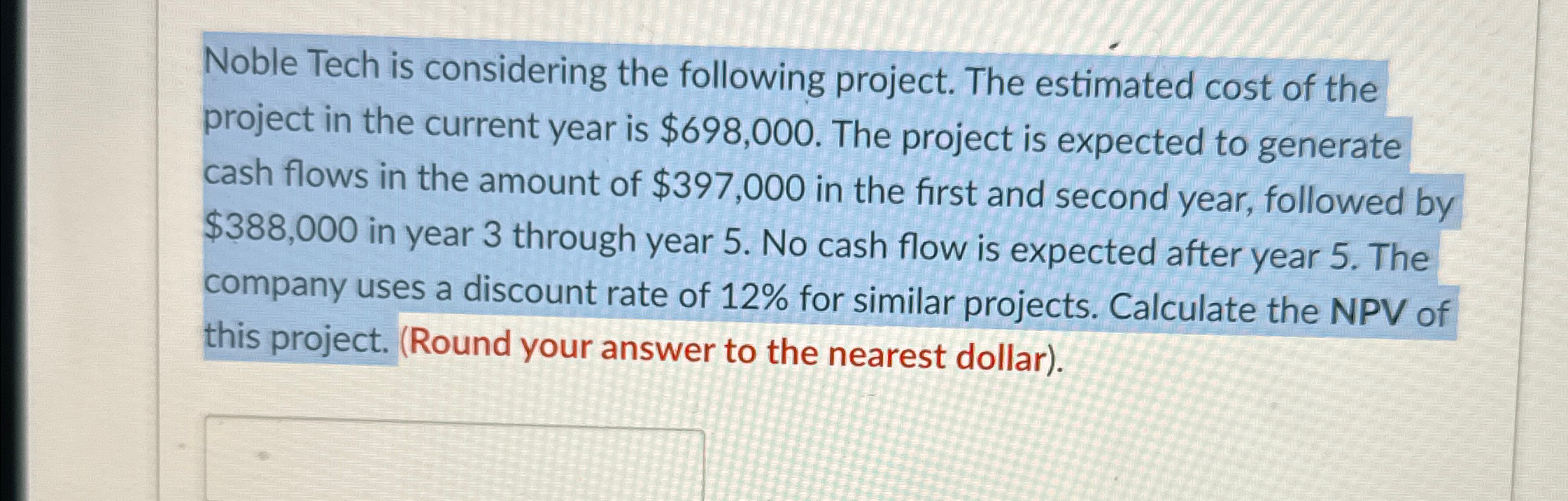 Solved Noble Tech is considering the following project. The | Chegg.com