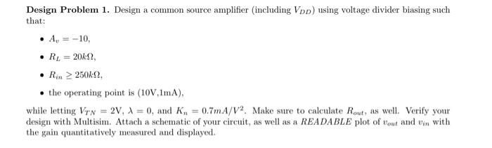 Solved Design Problem 1. Design a common source amplifier | Chegg.com
