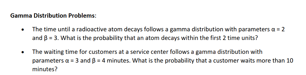 Solved Gamma Distribution Problems:The time until a | Chegg.com