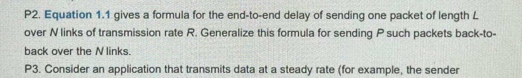 Solved P2. ﻿Equation 1.1 ﻿gives a formula for the end-to-end | Chegg.com