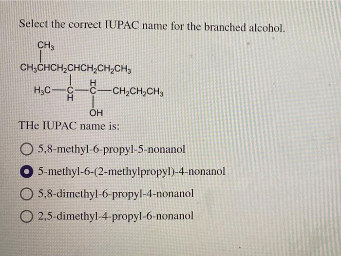 Solved Select the correct IUPAC name for the branched | Chegg.com