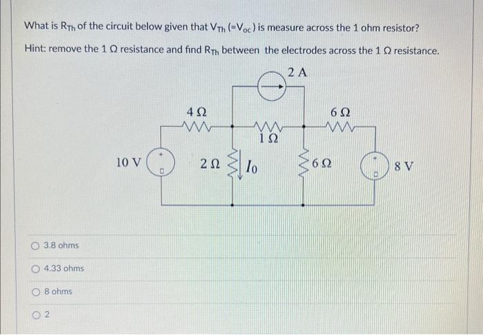 Solved What is RTh of the circuit below given that VTh(=Voc) | Chegg.com