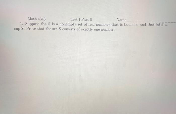 Solved Math 4343 Test 1 Part II Name 1. Suppose tha S is a | Chegg.com