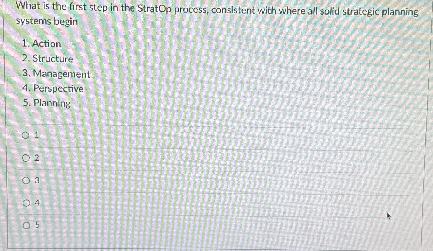 Solved What is the first step in the StratOp process, | Chegg.com