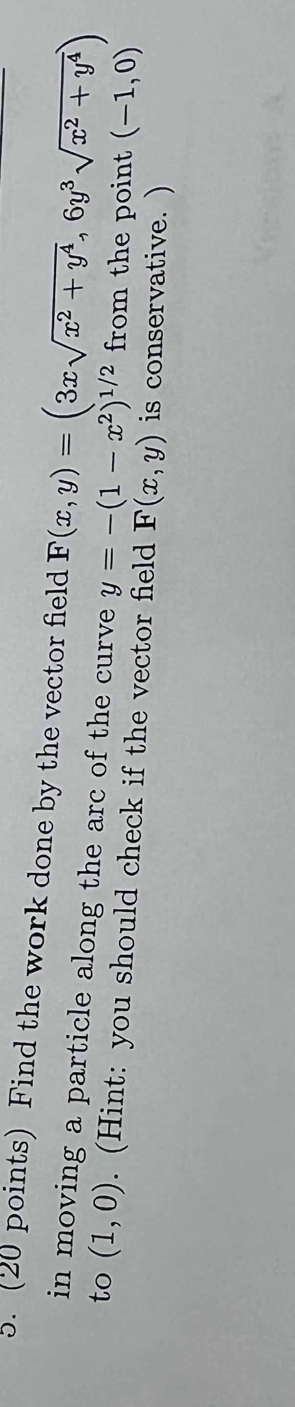 Solved (20 ﻿points) ﻿Find the work done by the vector field | Chegg.com