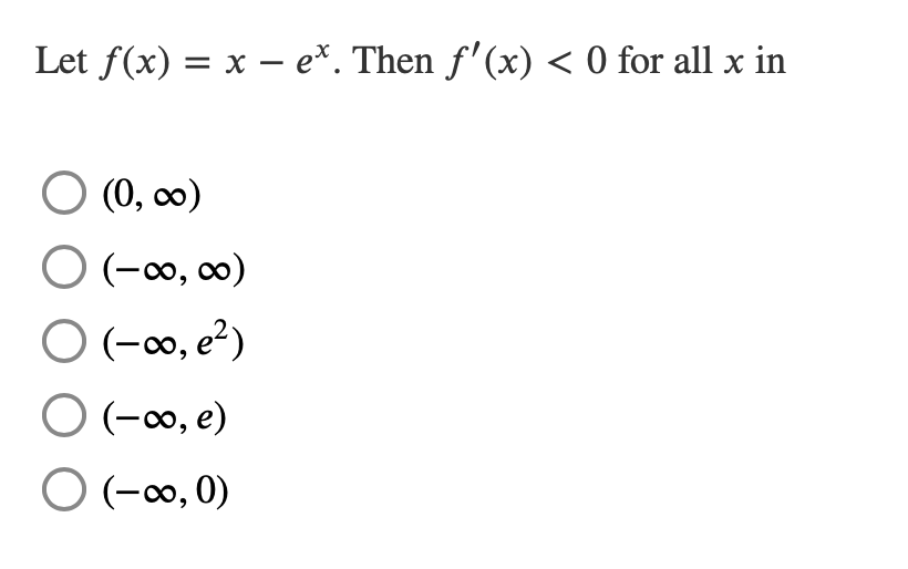 Solved Let f(x)=x-ex. ﻿Then f'(x)