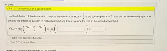 Solved (1 point) - Part 1: The derivative at a specific | Chegg.com