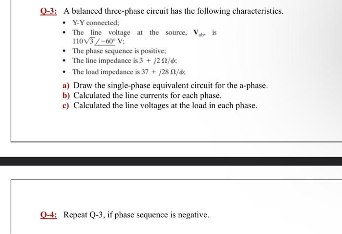 Solved Q-3: A balanced three-phase circuit has the following | Chegg.com