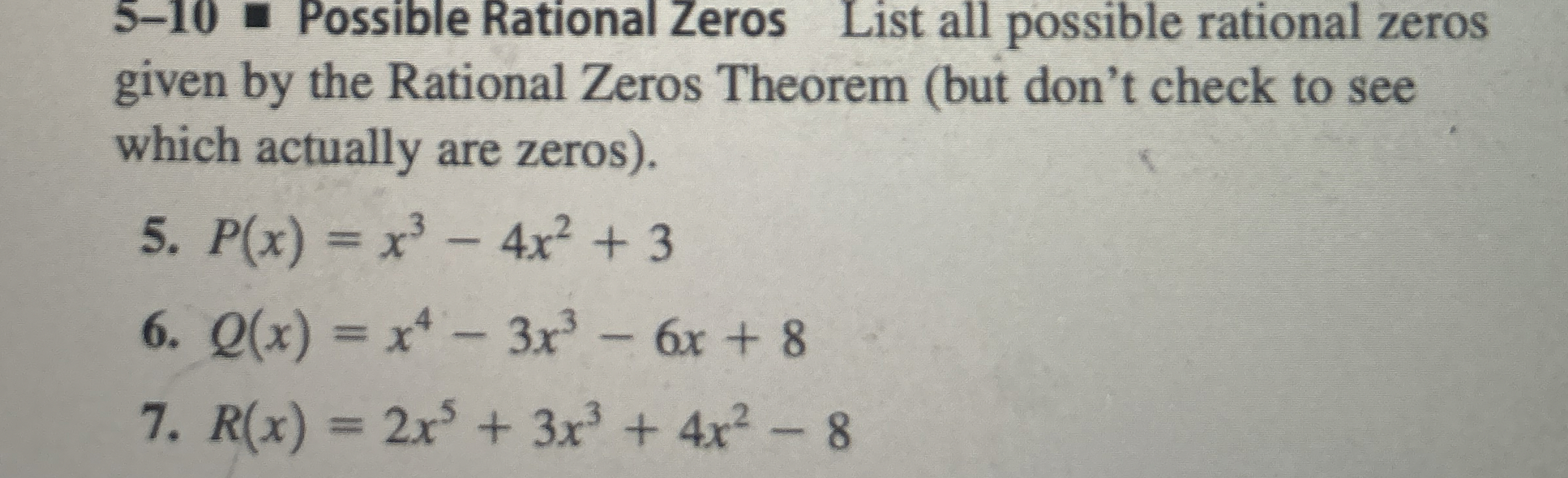 Solved 5-10 = ﻿Possible Rational Zeros List all possible | Chegg.com