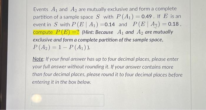 Solved Events A1 and A2 are mutually exclusive and form a | Chegg.com