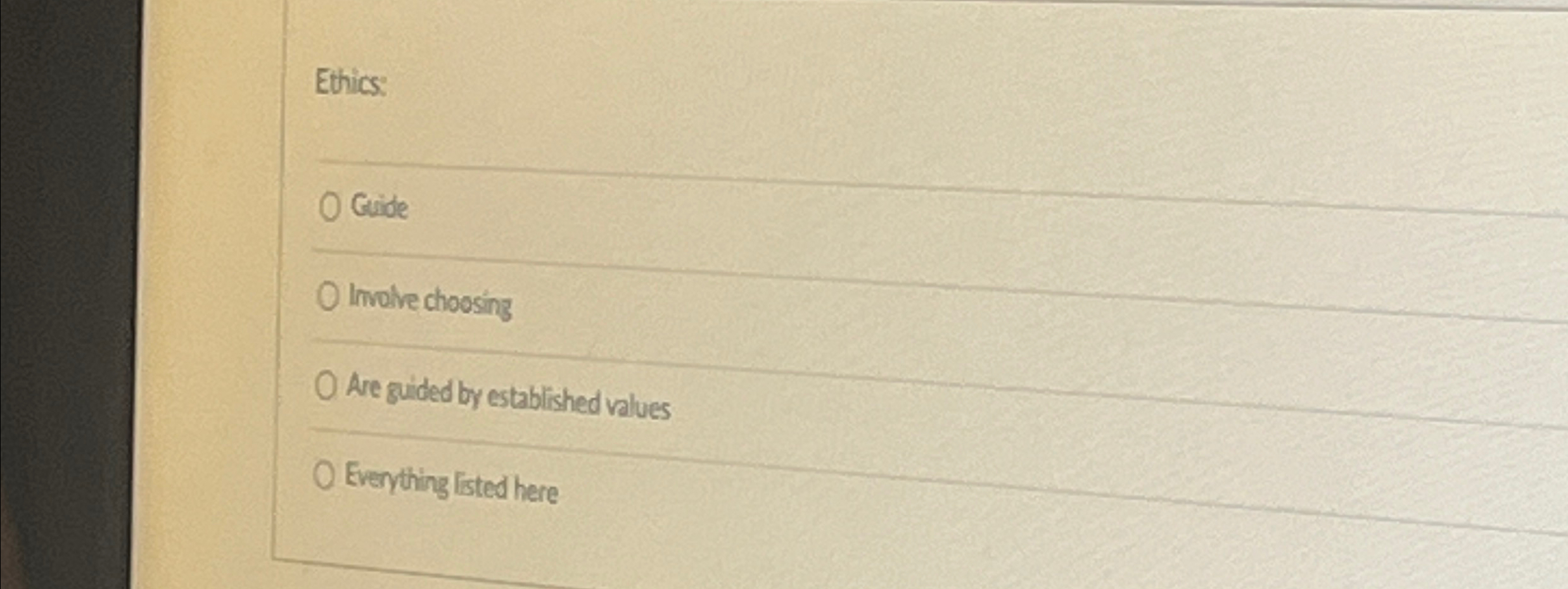 Solved Ethics:GuideIrvole choosingAre guided by established | Chegg.com