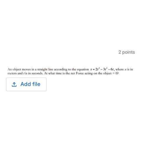 Solved 2 ﻿pointsAn object moves in a straight line according | Chegg.com