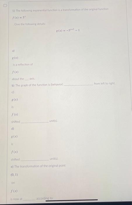 Solved 1) The following exponential function is a | Chegg.com