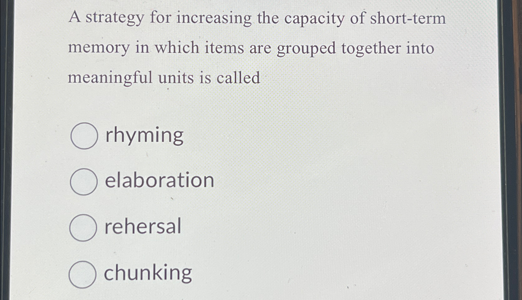 Solved A strategy for increasing the capacity of short-term | Chegg.com