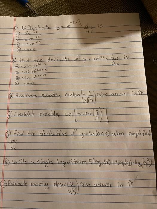Solved 0 Diffentiate ya e -3x -6xe -3 x 6. @nood @ find the | Chegg.com