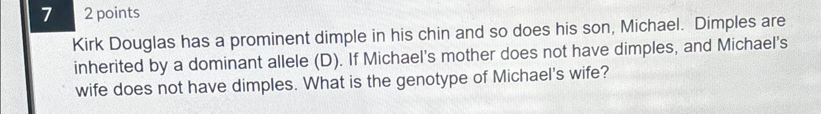 Solved 72 ﻿pointsKirk Douglas has a prominent dimple in his | Chegg.com