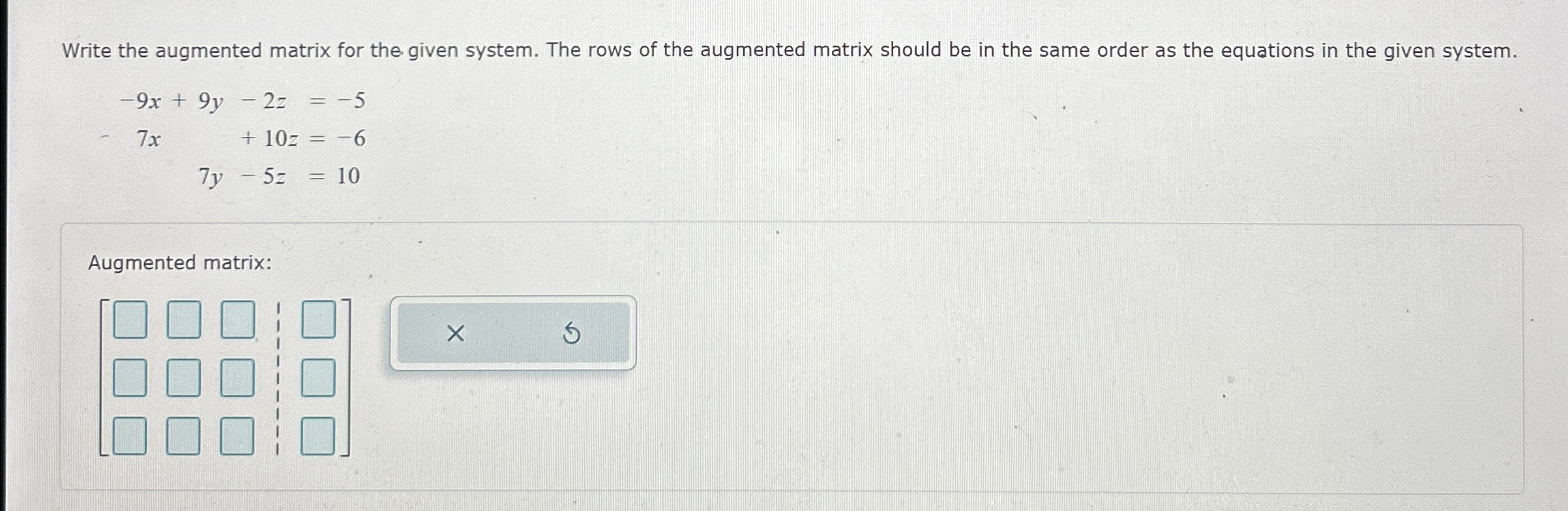 Solved Write the augmented matrix for the given system. The | Chegg.com