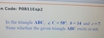 Solved Code: P0811Exp2In the triangle ABC,?C=58°,b=14 ﻿and | Chegg.com