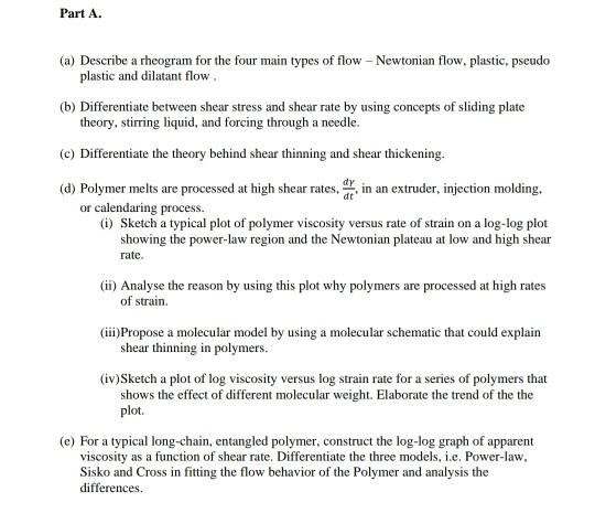 Solved Part A. (a) Describe a rheogram for the four main | Chegg.com