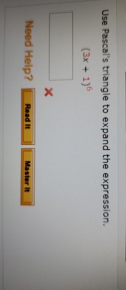 Solved Use Pascal's triangle to expand the expression. (3x + | Chegg.com