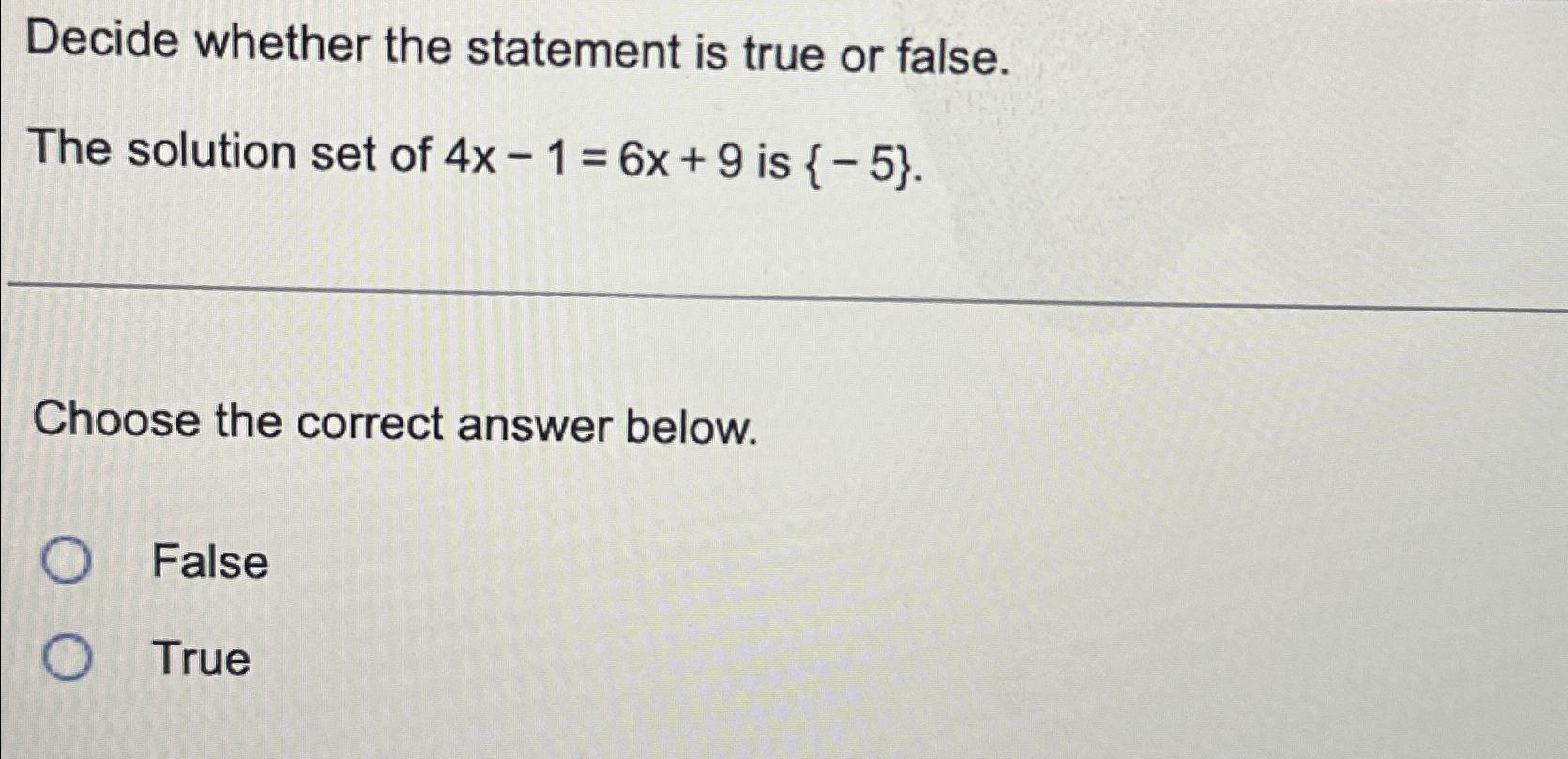 Solved Decide whether the statement is true or false.The | Chegg.com