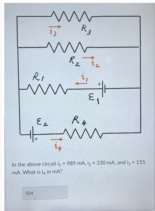 Solved In the above circuit i1=989mA,i2=330mA, ﻿and | Chegg.com