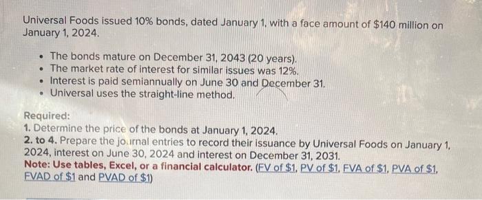 Solved Universal Foods issued 10% bonds, dated January 1 , | Chegg.com