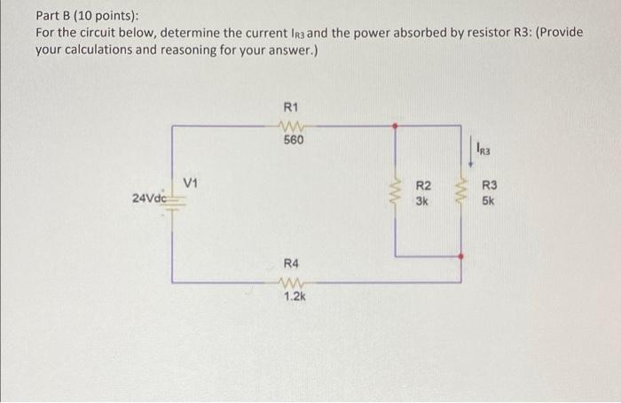 Solved Part B (10 points): For the circuit below, determine | Chegg.com