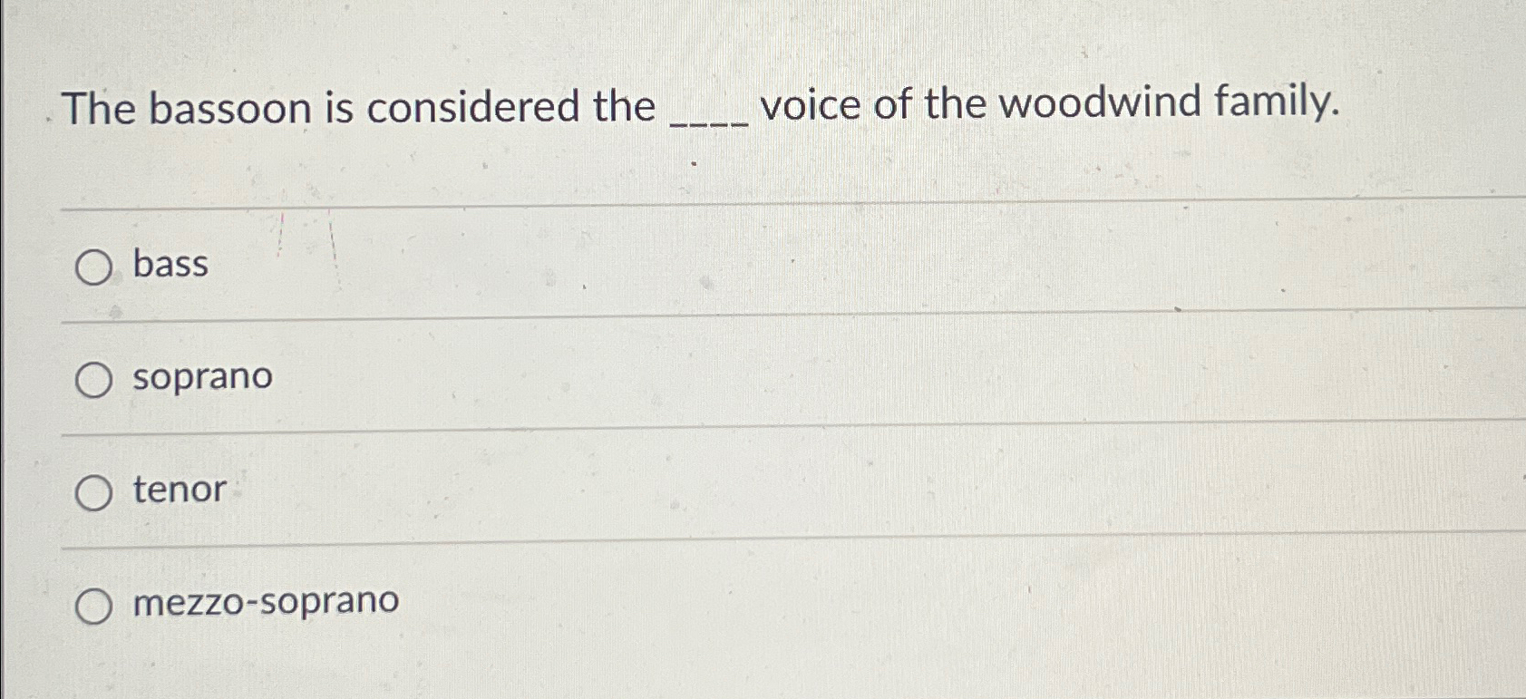 Solved The bassoon is considered the q, ﻿voice of the | Chegg.com