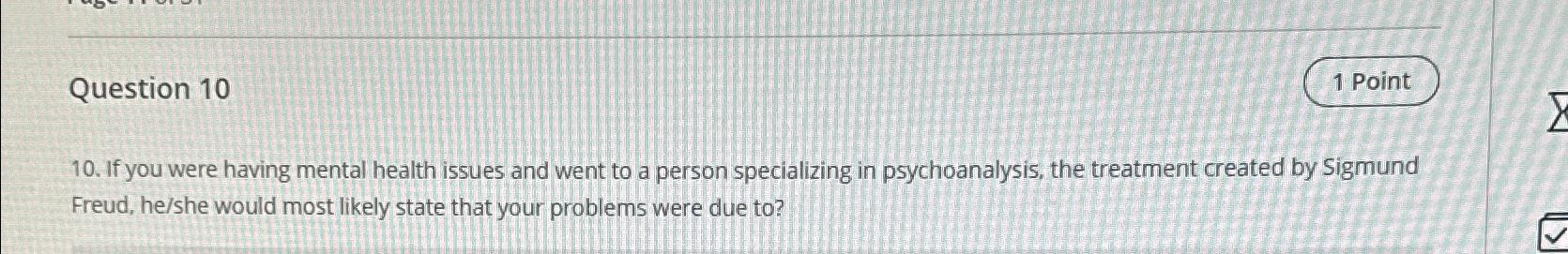 Solved Question 1010. ﻿If you were having mental health | Chegg.com