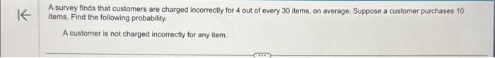 Solved A survey finds that customers are charged incorrectly | Chegg.com