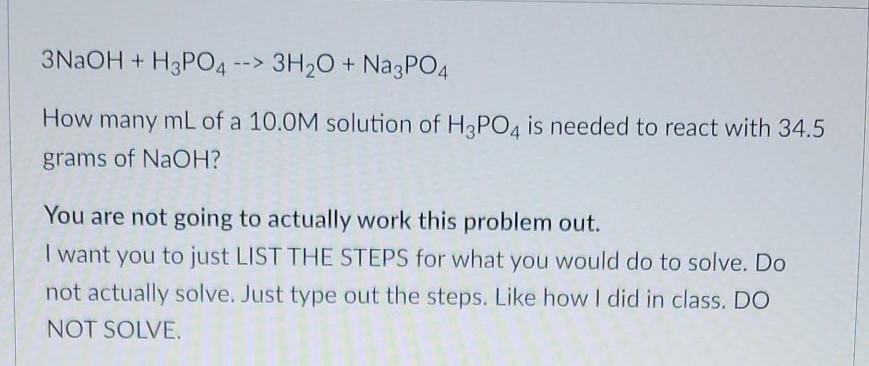 Solved 3NaOH + H3PO4 --> 3H2O + Na3PO4 How many mL of a | Chegg.com
