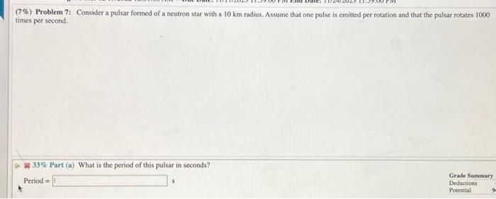 Solved (7\%) Problem 7: Consider a pulsar formed of a | Chegg.com Solved (7\%) Problem 7: Consider a pulsar formed of a | Chegg.com