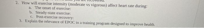 Solved 2. How will exercise intensity (moderate vs vigorous) | Chegg.com