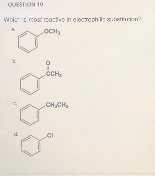 Solved Which is most reactive in electrophilic substitution? | Chegg.com