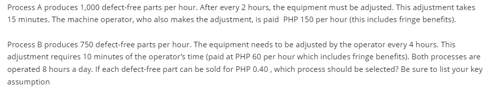 Process A produces 1,000 ﻿defect-free parts per hour. | Chegg.com