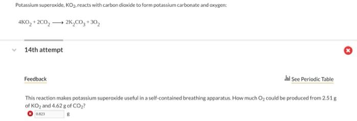 Solved Potassium superoxide, KO2, reacts with carbon dioxide | Chegg.com