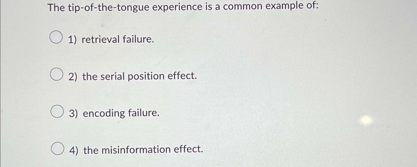Solved The tip-of-the-tongue experience is a common example | Chegg.com