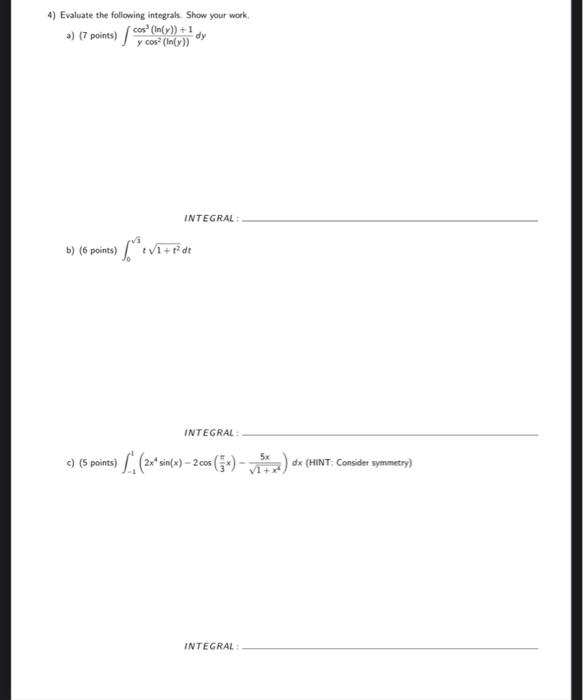Solved 4) Evaluate the following integrals. Show your work y | Chegg.com