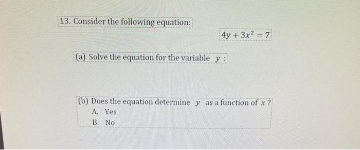 Solved 13. Consider the following equation: 4y + 3x2 = 7 (a) | Chegg.com